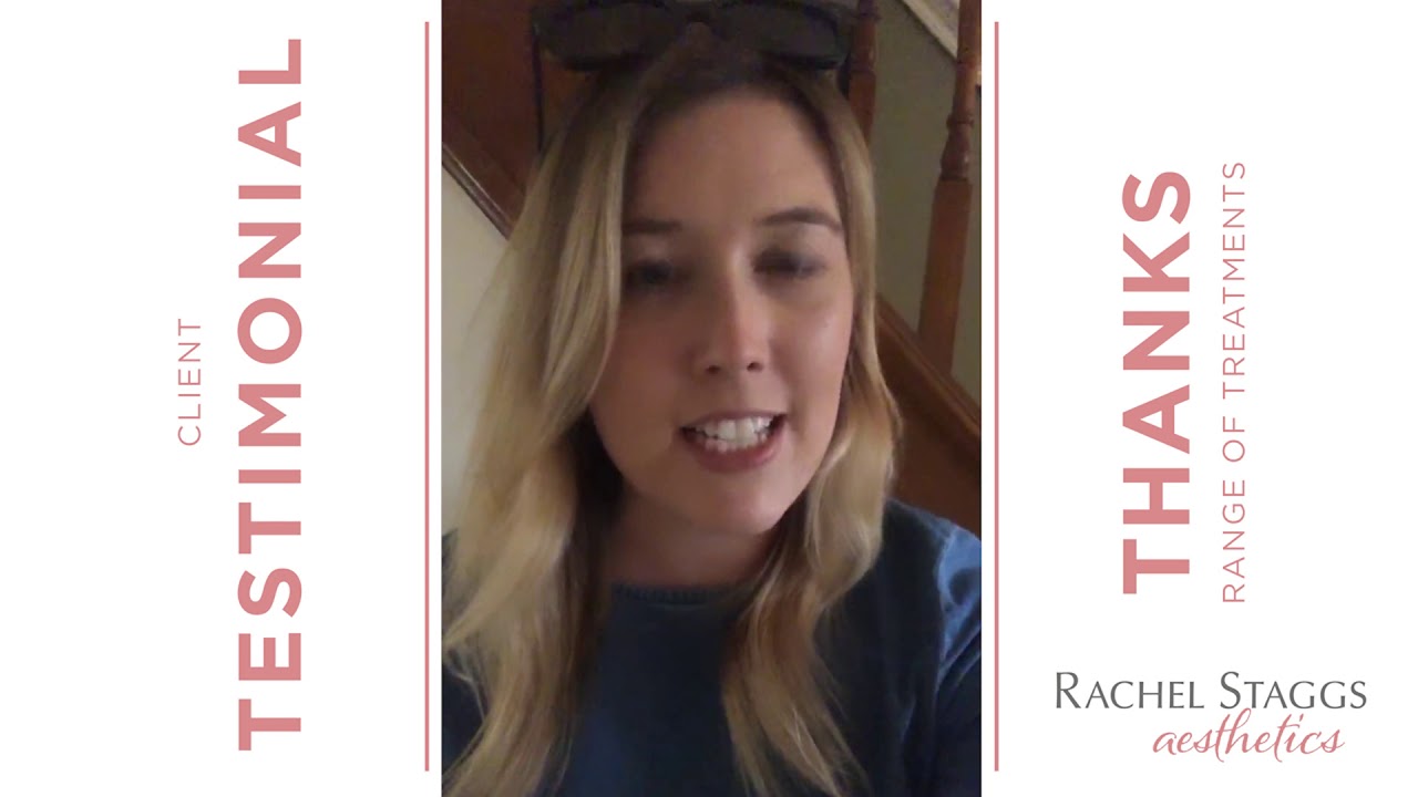 Jacqui's Testimonal thanking Sacha & Rachel at Rachel Staggs Aesthetics ...