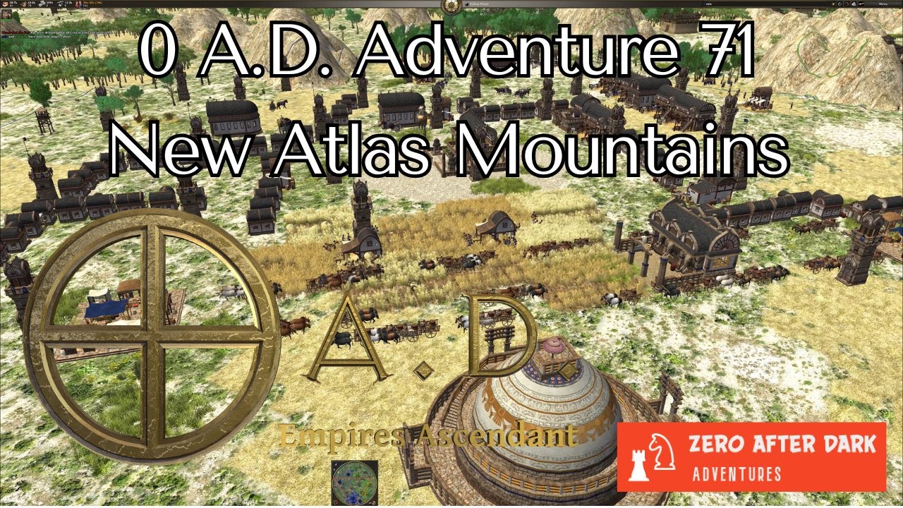 0 A.D. Adventure 71: New Atlas Mountains - YouTube