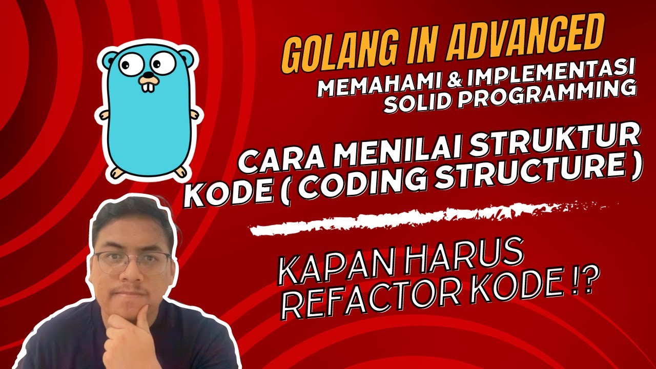 Apakah sudah saatnya refactor ? - Cara menilai struktur codingan - YouTube