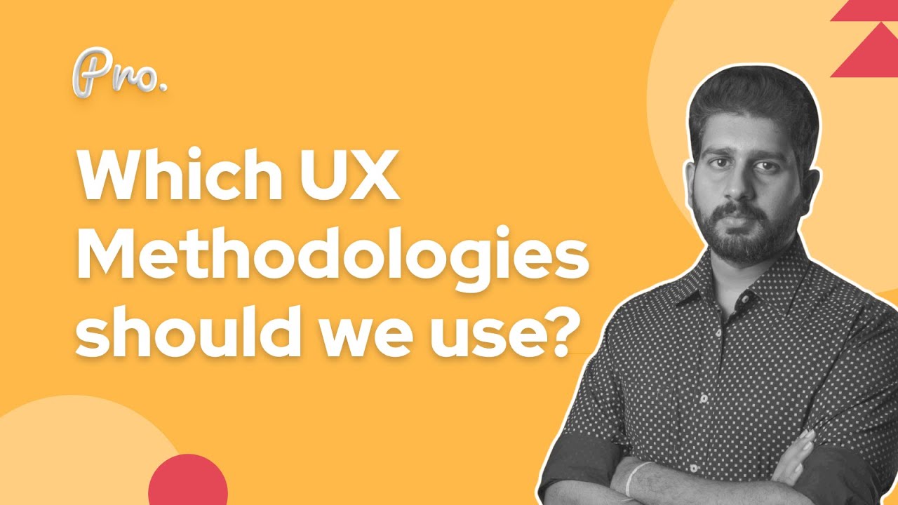 Which UX Methodologies should we use? UX Research Methods | UX Design ...