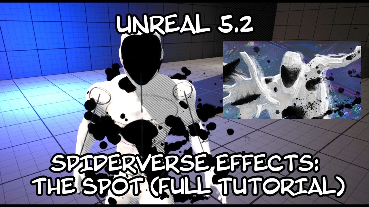 Unreal 5.2 - Spiderverse effects using Niagara: The Spot (FULL TUTORIAL ...