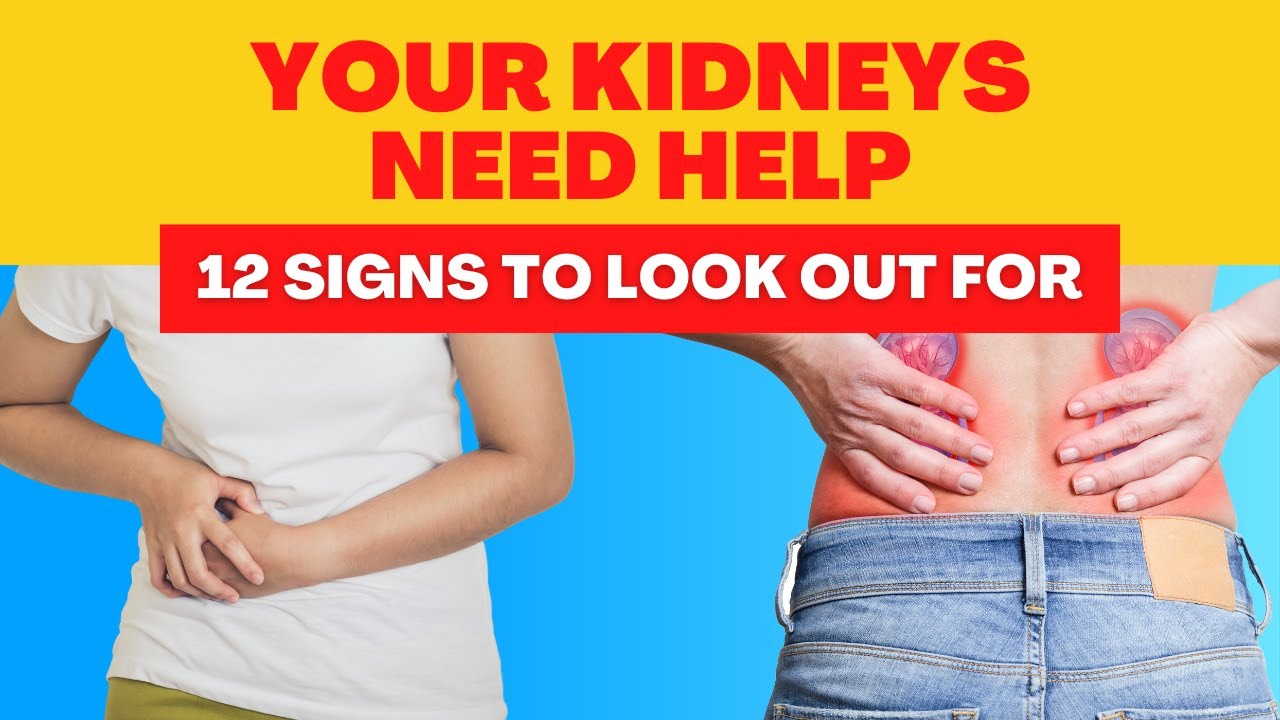 Warning Signs That Your Kidneys Are Failing And Need Help - YouTube
