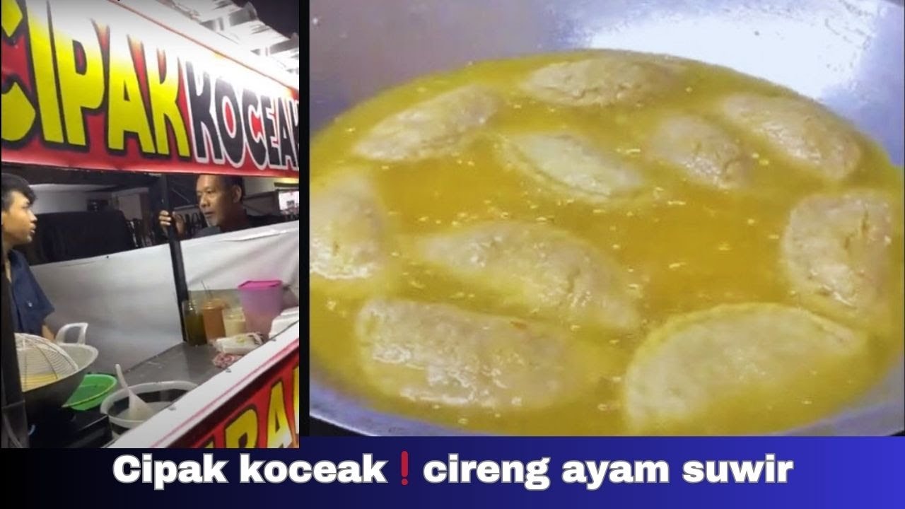 Cipak koceak ️cireng ayam suwir ️jajanan kekinian ️ - YouTube
