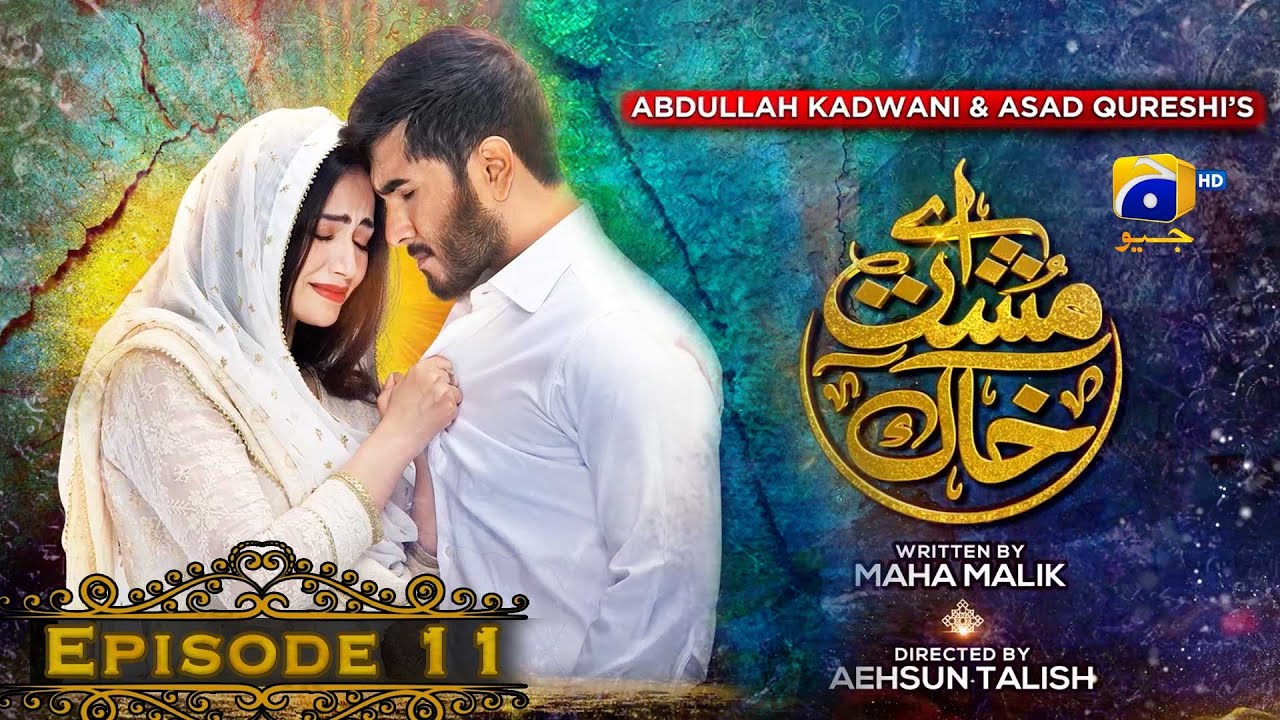 Aye Musht-e-Khaak - Episode 11 - Feroze Khan - Sana Javed - Geo ...