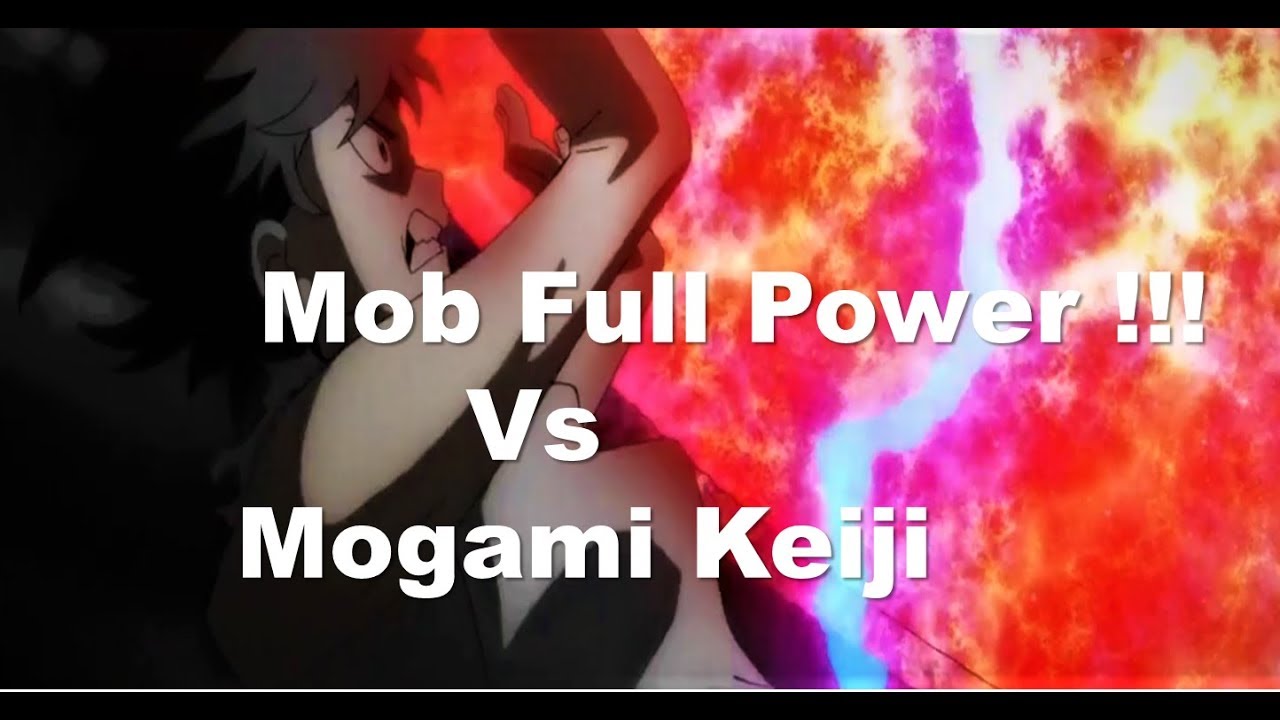 Mob Psycho 100 - Mob Vs Mogami Keiji Full Fight - AMV - S2 Epis.4 & 5 ...