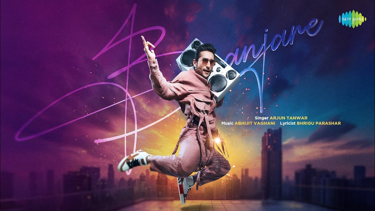 Banjare - Official Video | Arjun Tanwar | Saregama Originals - YouTube