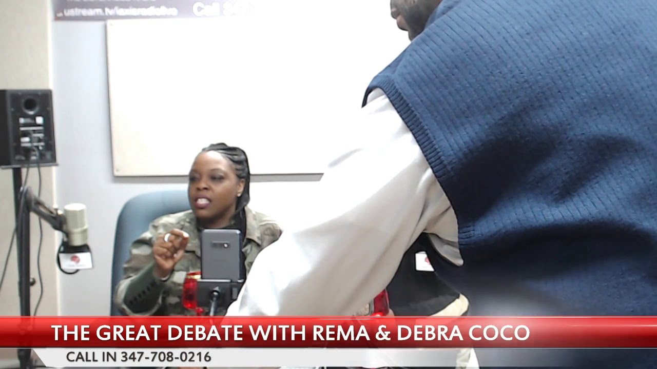 THE GREAT DEBATE WITH REMA & DEBRA COCO 2-28-20 - YouTube