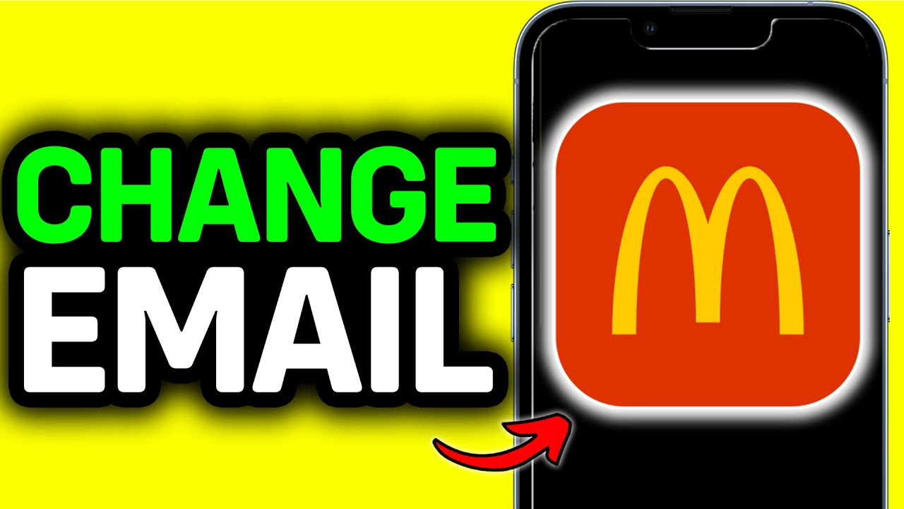 How To Change Your Email On The McDonalds App 2026 - Full Guide - YouTube