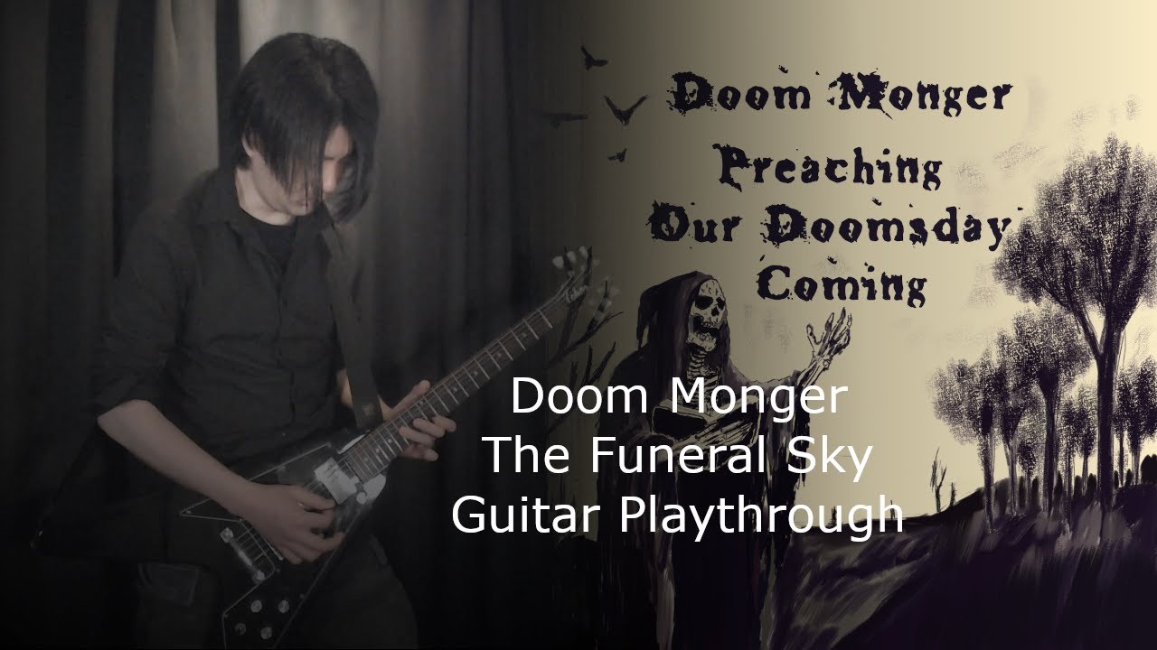Doom Monger - The Funeral Sky - Guitar Playthrough - YouTube