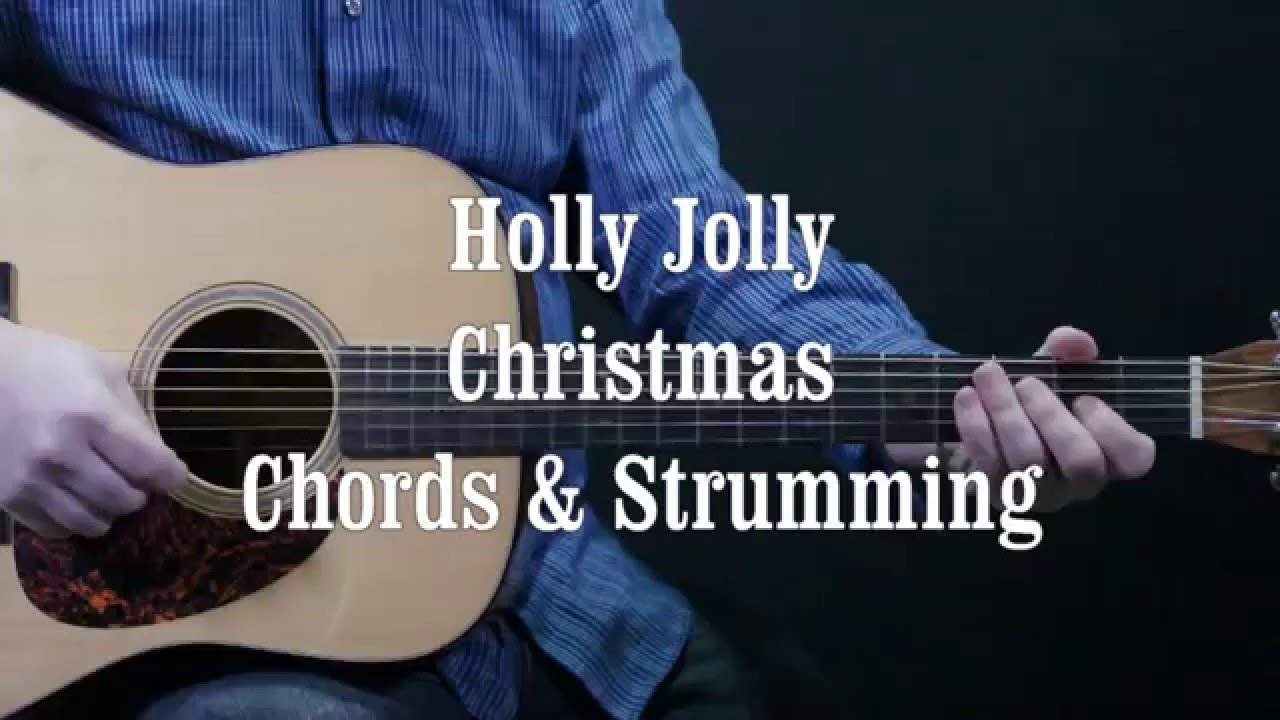 How to play Holly Jolly Christmas chords and strumming - YouTube