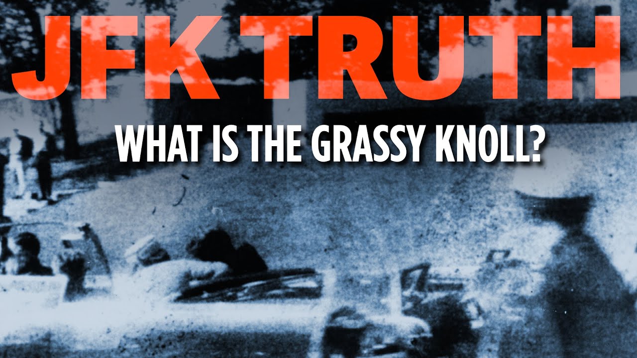 What is the Grassy Knoll? | JFK TRUTH - YouTube