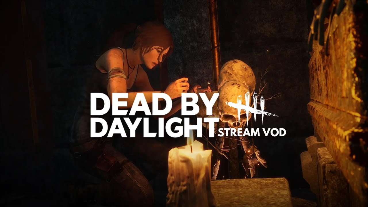 Dead by Daylight - Livestream VOD - YouTube