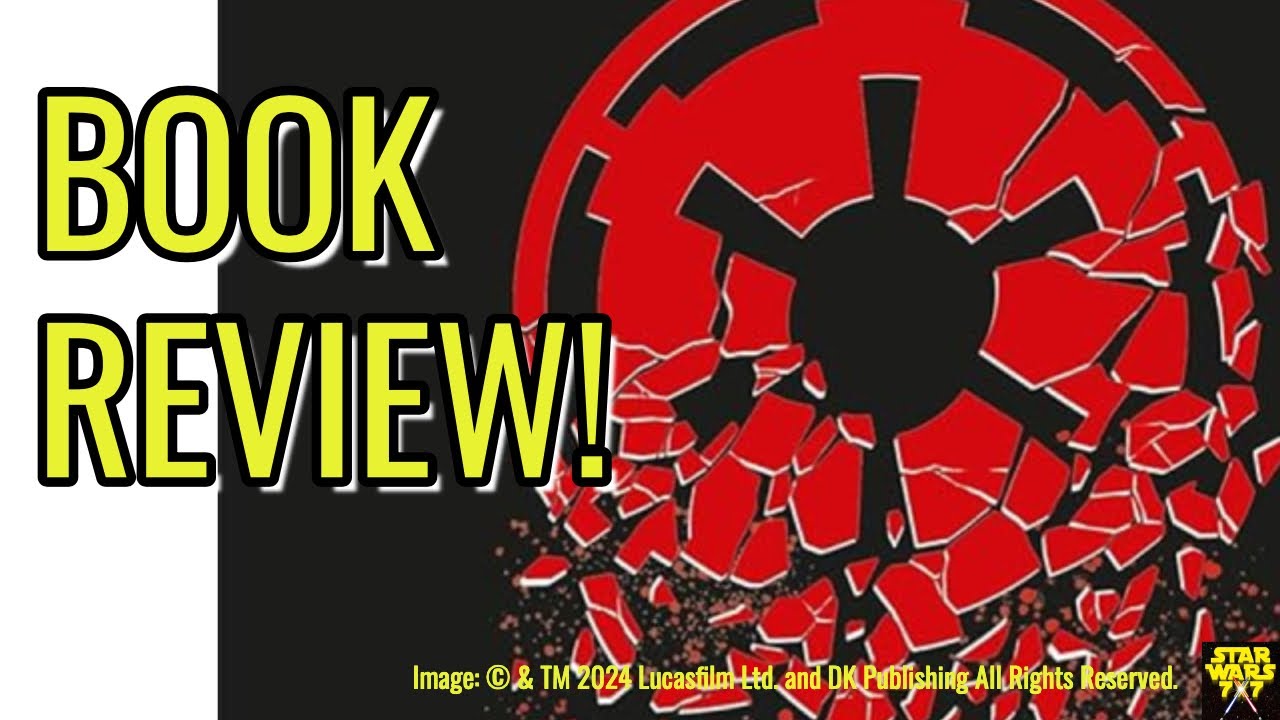 The Rise and Fall of the Galactic Empire: Book Review | Star Wars 7x7 ...