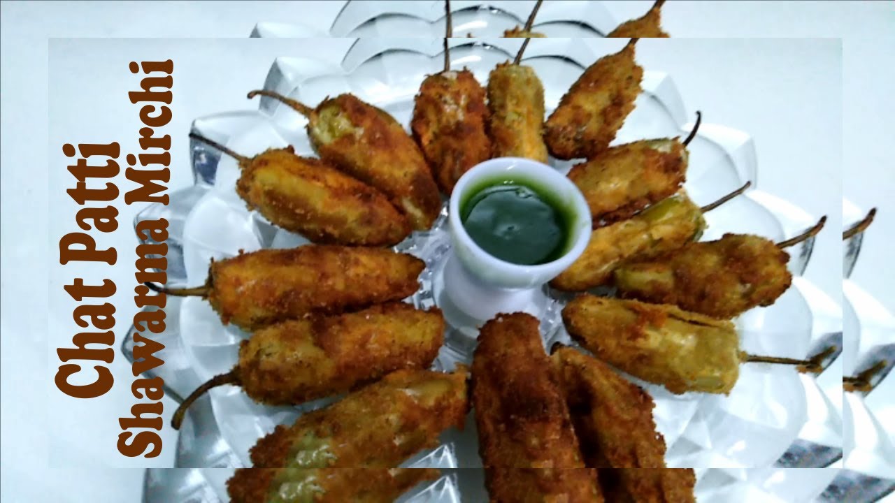 Chat Patti Shawarma Mirchi | Chicken Pakora Mirchi - YouTube