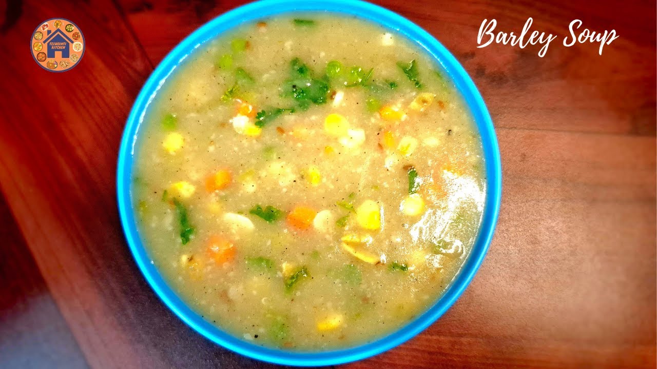How to make Barley Soup ||Healthy Soup recipes for weight loss ...