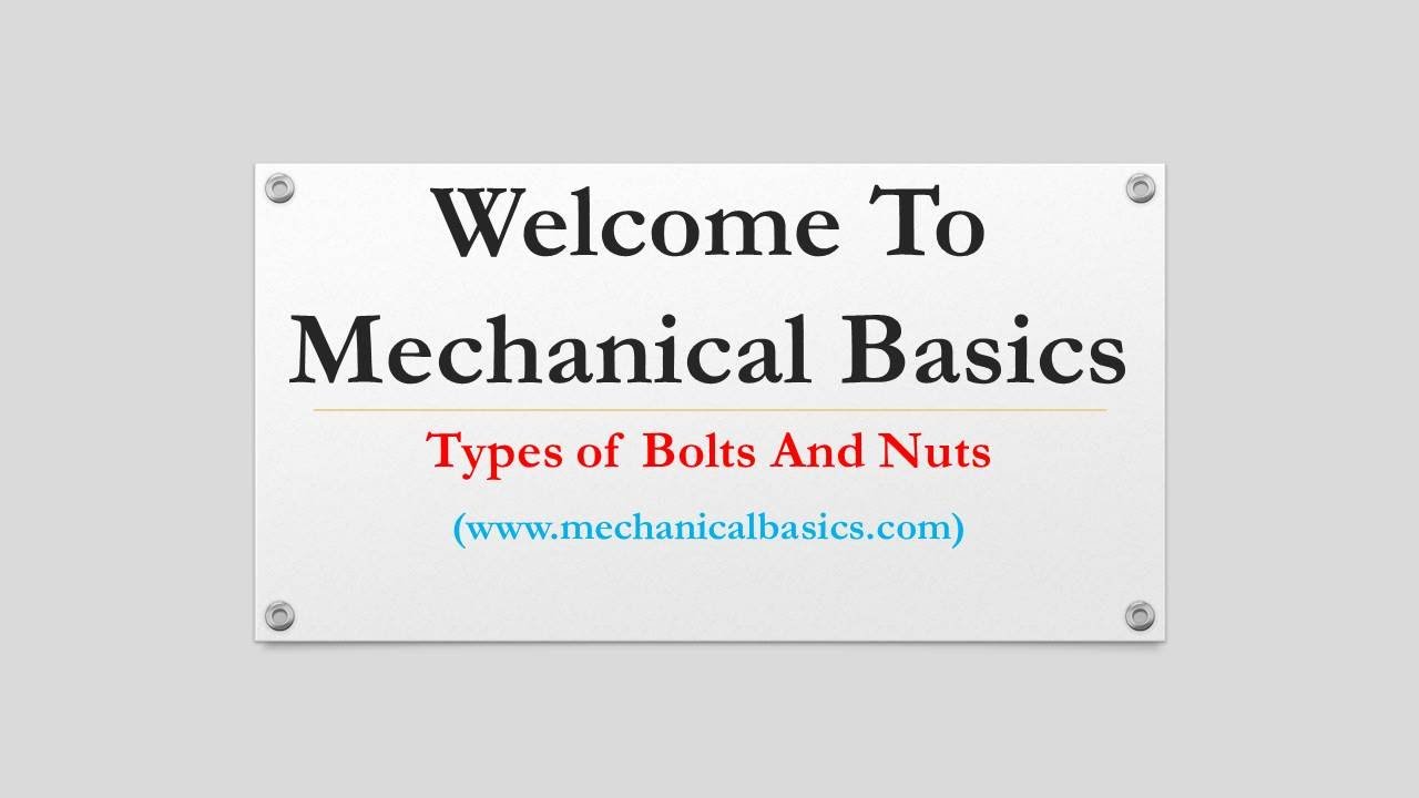 Types of Bolts and Nuts - Types of Bolts - Types of Nuts - Mechanical ...