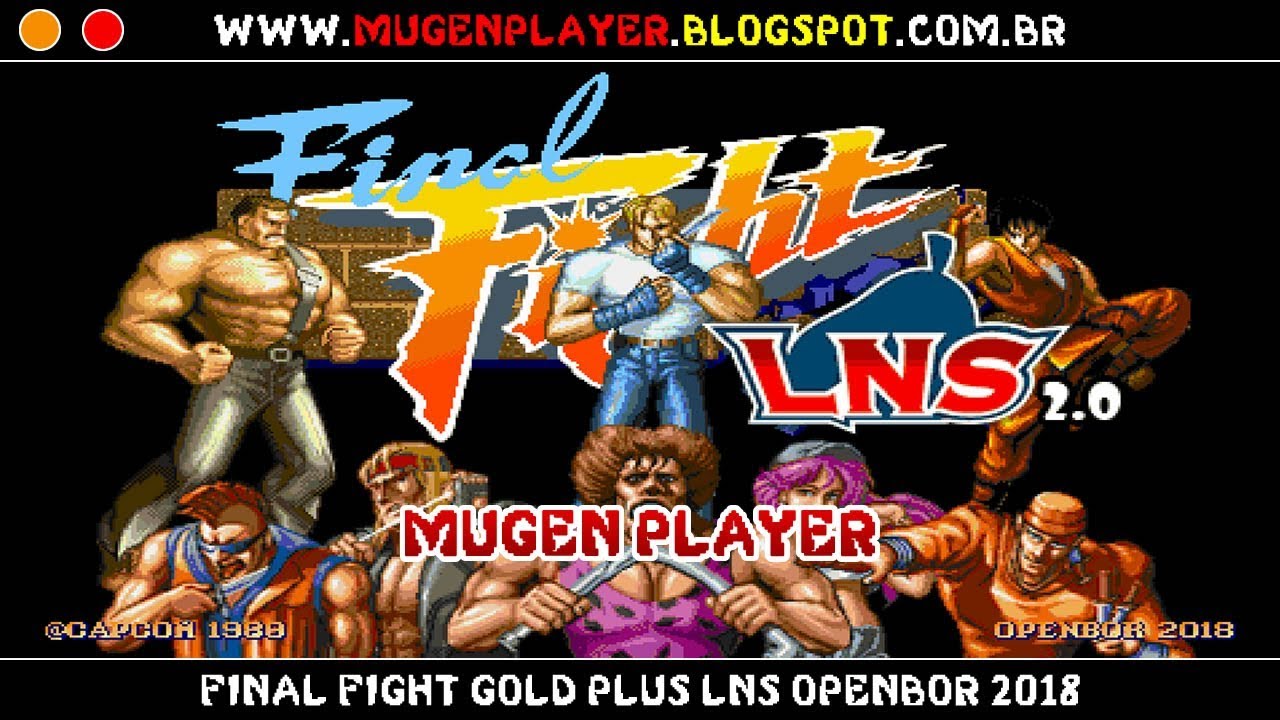 FINAL FIGHT LNS 2.0 OPENBOR 2018 - YouTube