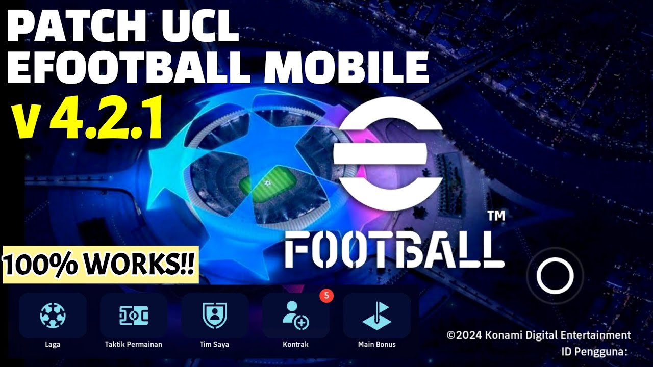 KEREN BANGET!! PATCH UCL TERBARU V 4.2.1 - EFOOTBALL MOBILE 2025 !! 100 ...