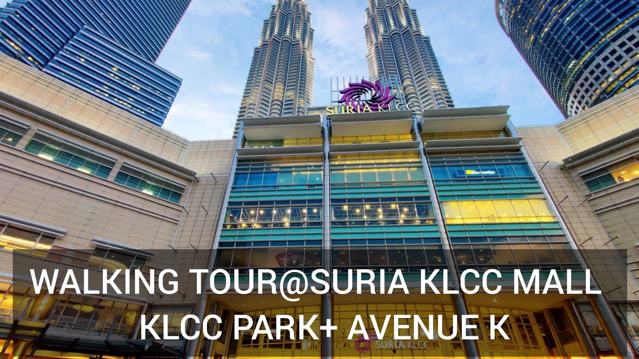 EXPLORING SURIA KLCC | KUALALUMPUR CITY CENTRE| WALKING TOUR| PETRONAS ...