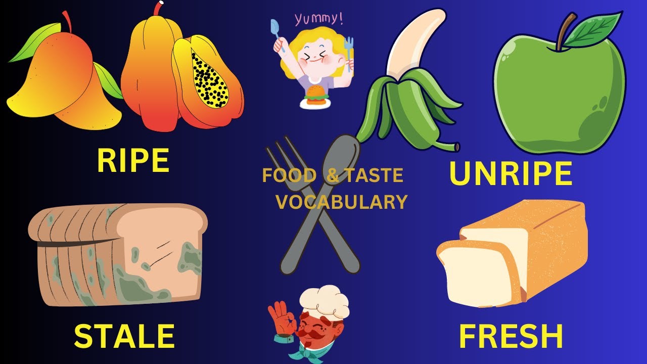 Food And Taste Related Vocabulary | Ripe | Unripe |Learn food ...