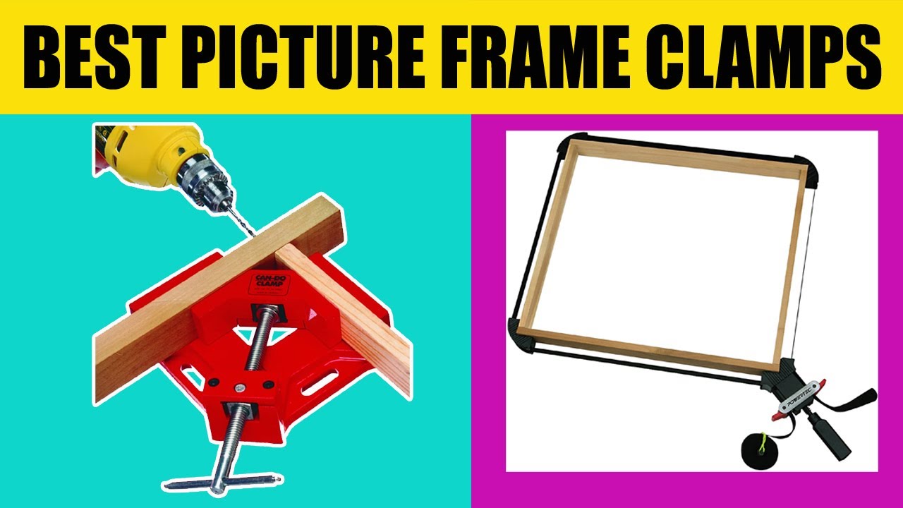 Best Picture Frame Clamps Reviews 2025 - Top 7 Picks - YouTube