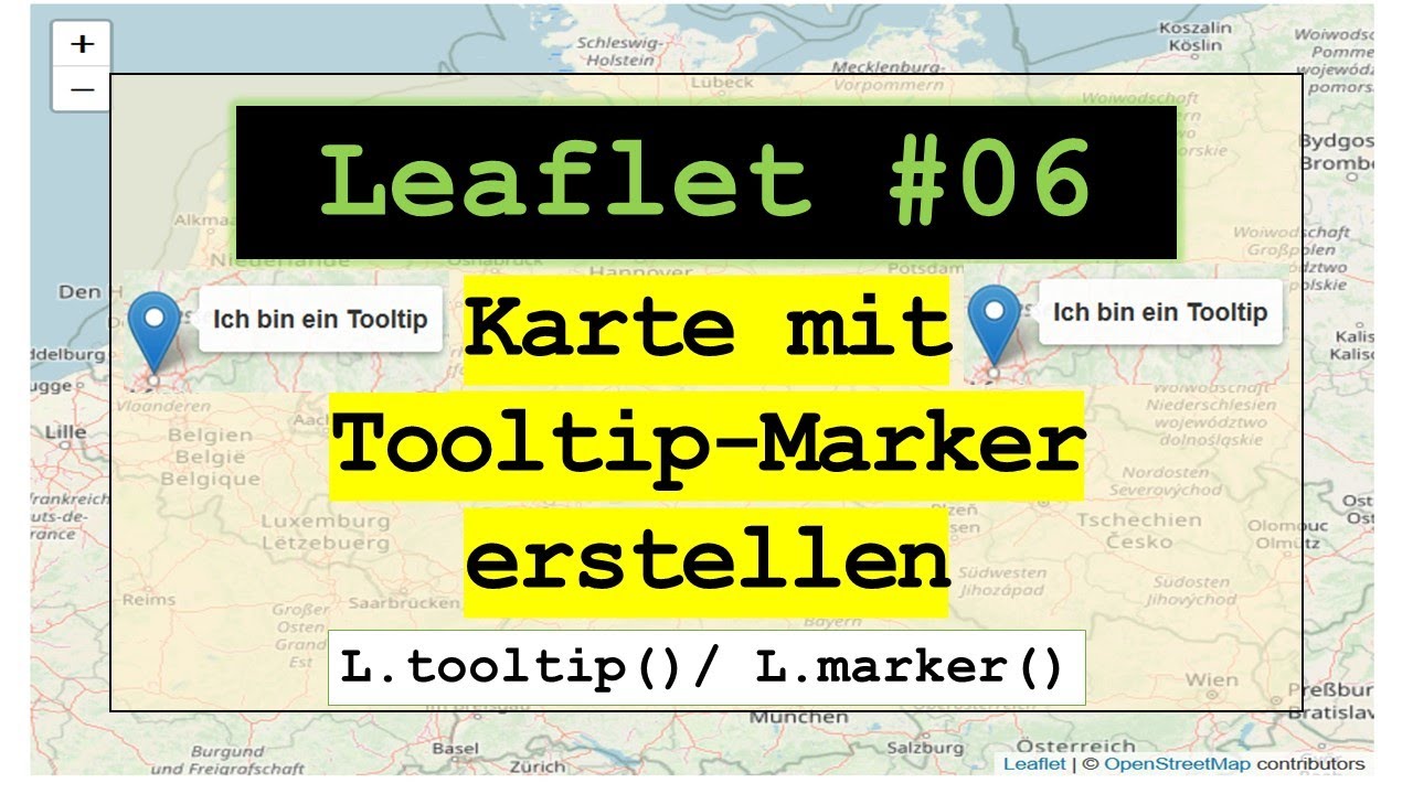Leaflet Tutorial #06 - Karte mit Tooltip-Marker erstellen - L.tooltip / L.marker - (deutsch ...
