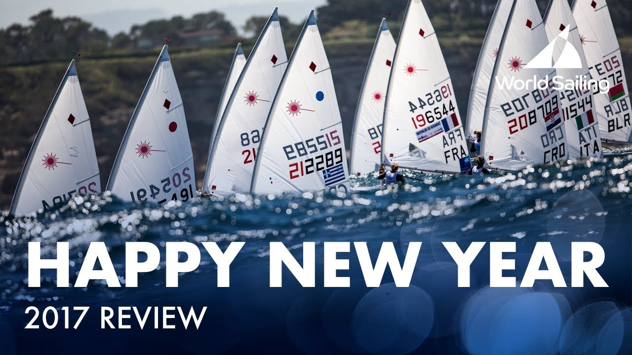 A Year in Sailing - 2017 | Happy New Year from World Sailing - YouTube