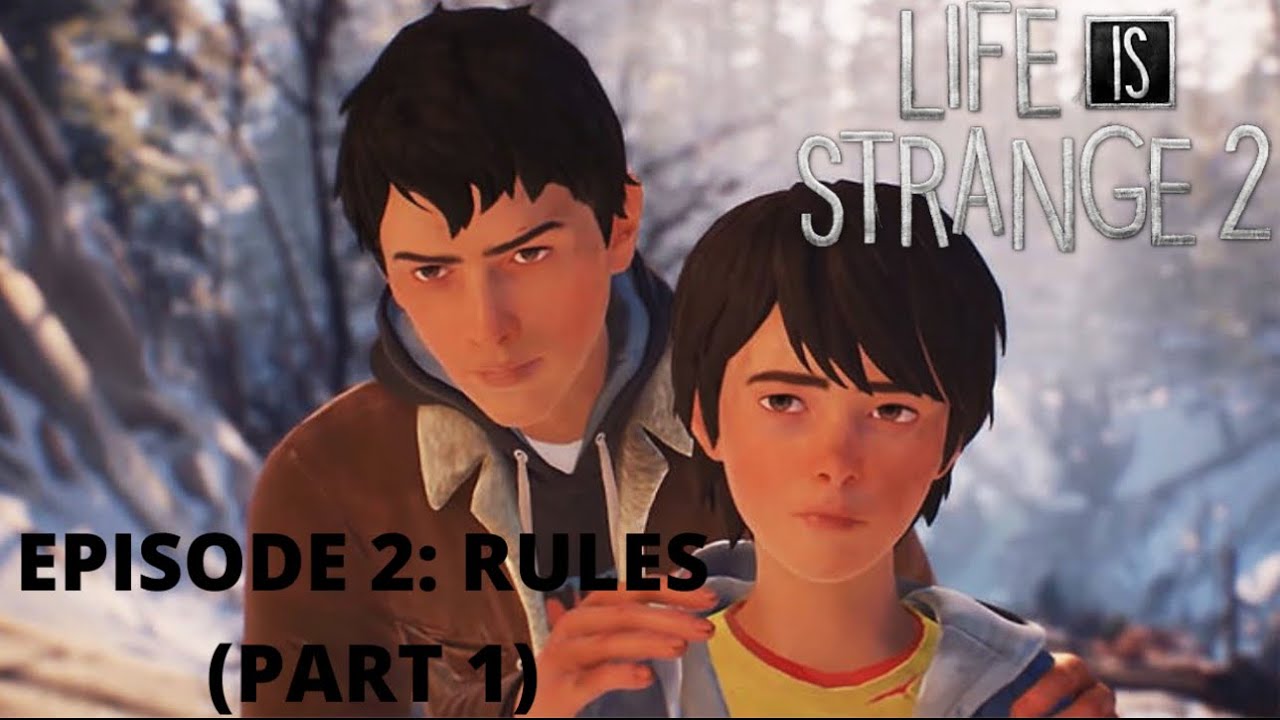Life is Strange 2 Episode 2: Rules (Part 1) - YouTube