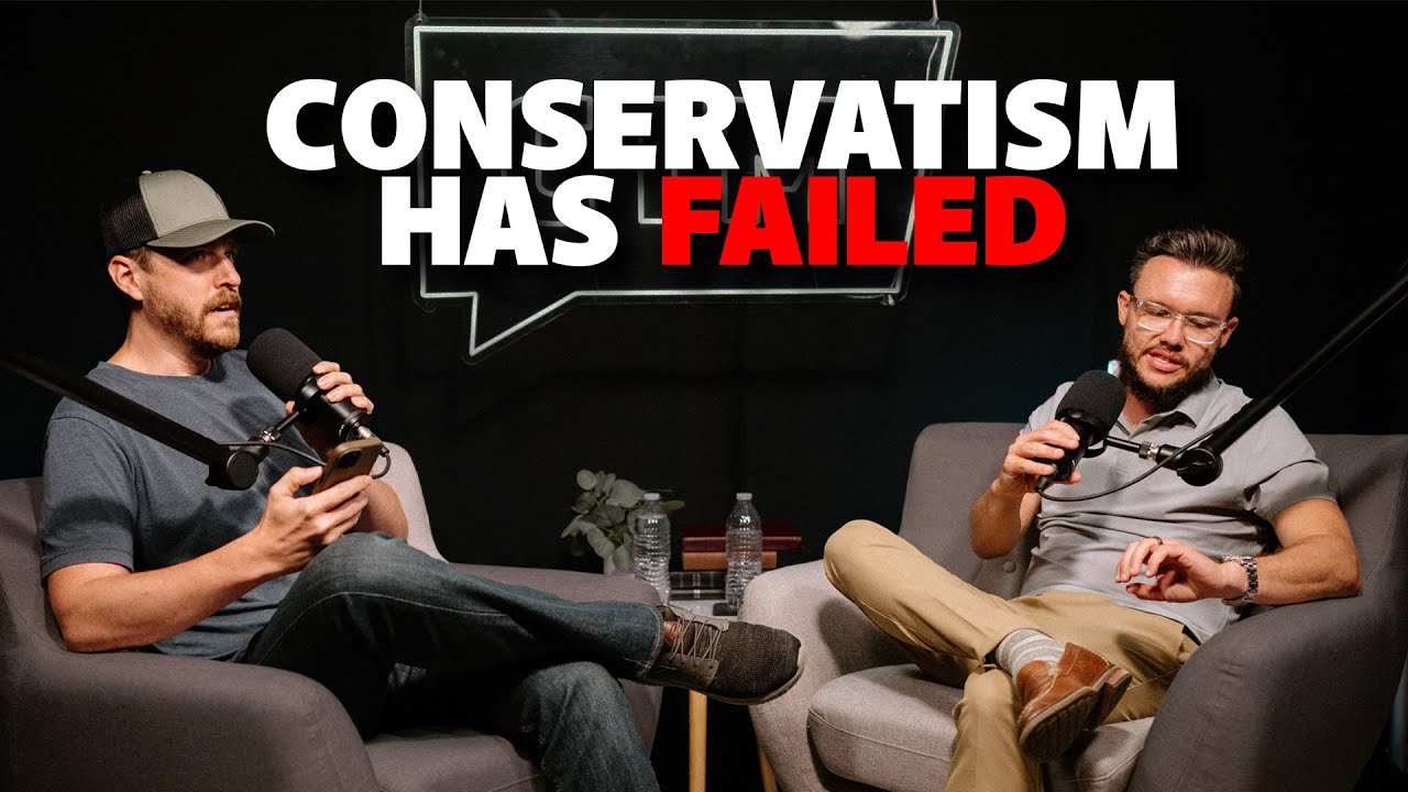 Why Conservatism Has FAILED | Episode 3 - YouTube
