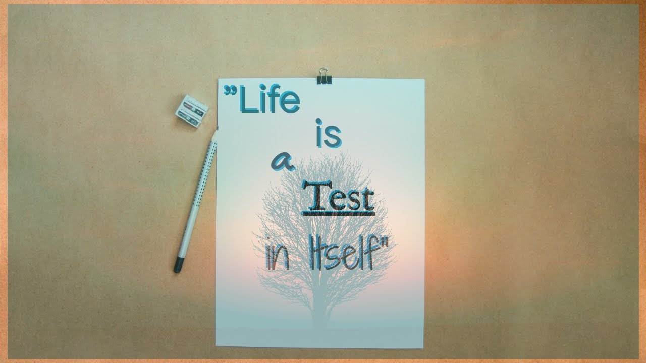 "LIFE is a TEST in Itself!" - YouTube
