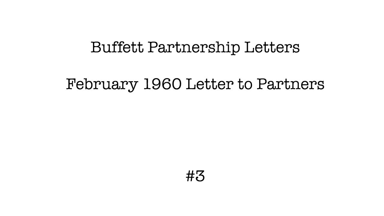 Buffett Partnership Letters - February 1960 Letter to Partners #3 - YouTube