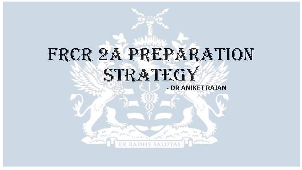FRCR 2A PREPARATION AND QUESTIONS - YouTube
