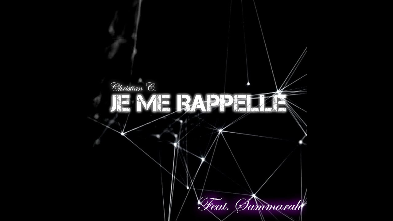 Christian C. Ft. Sammarah - Je me rappelle - Vidéoclip officiel - YouTube
