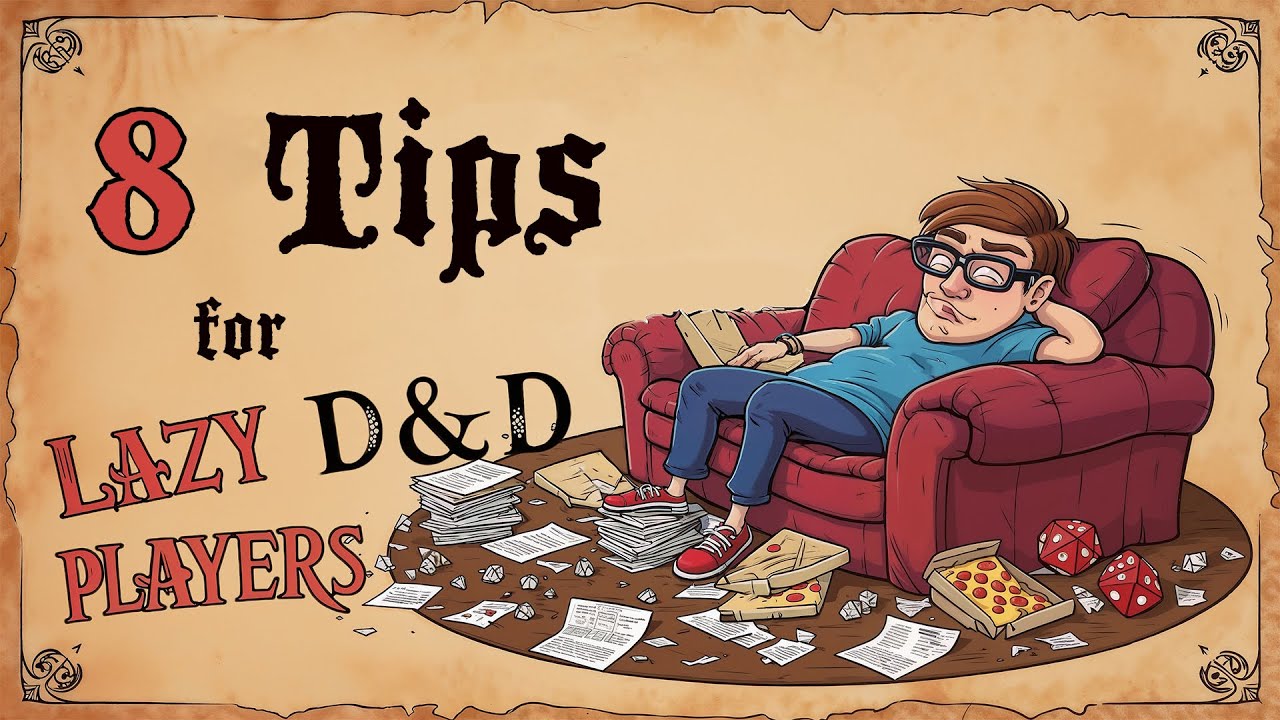 8 Tips for Lazy D&D Players - YouTube