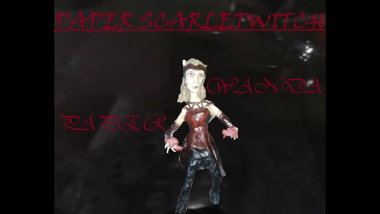 Paper Wanda||making of scarlet witch out of paper||paper Scarlet Witch ...