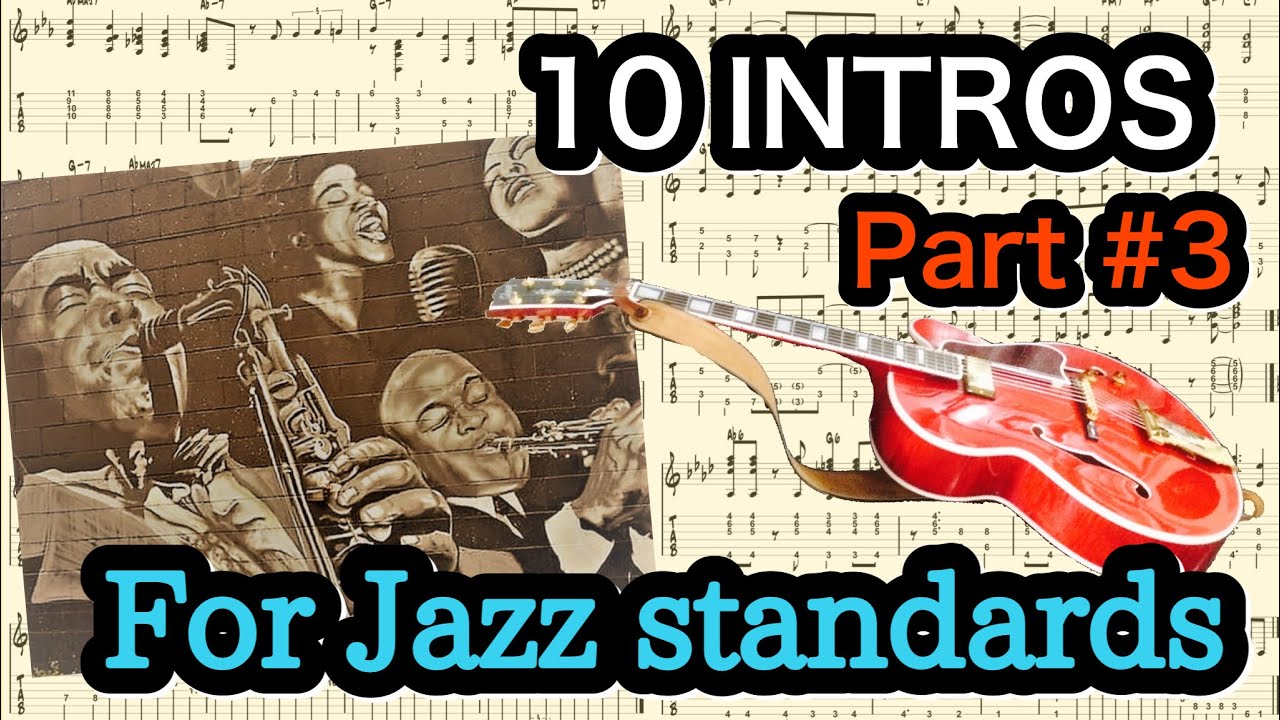 【10 Standard Jazz INTROs #3】w/Tabs Let's How to play for Swing to Bebop ...