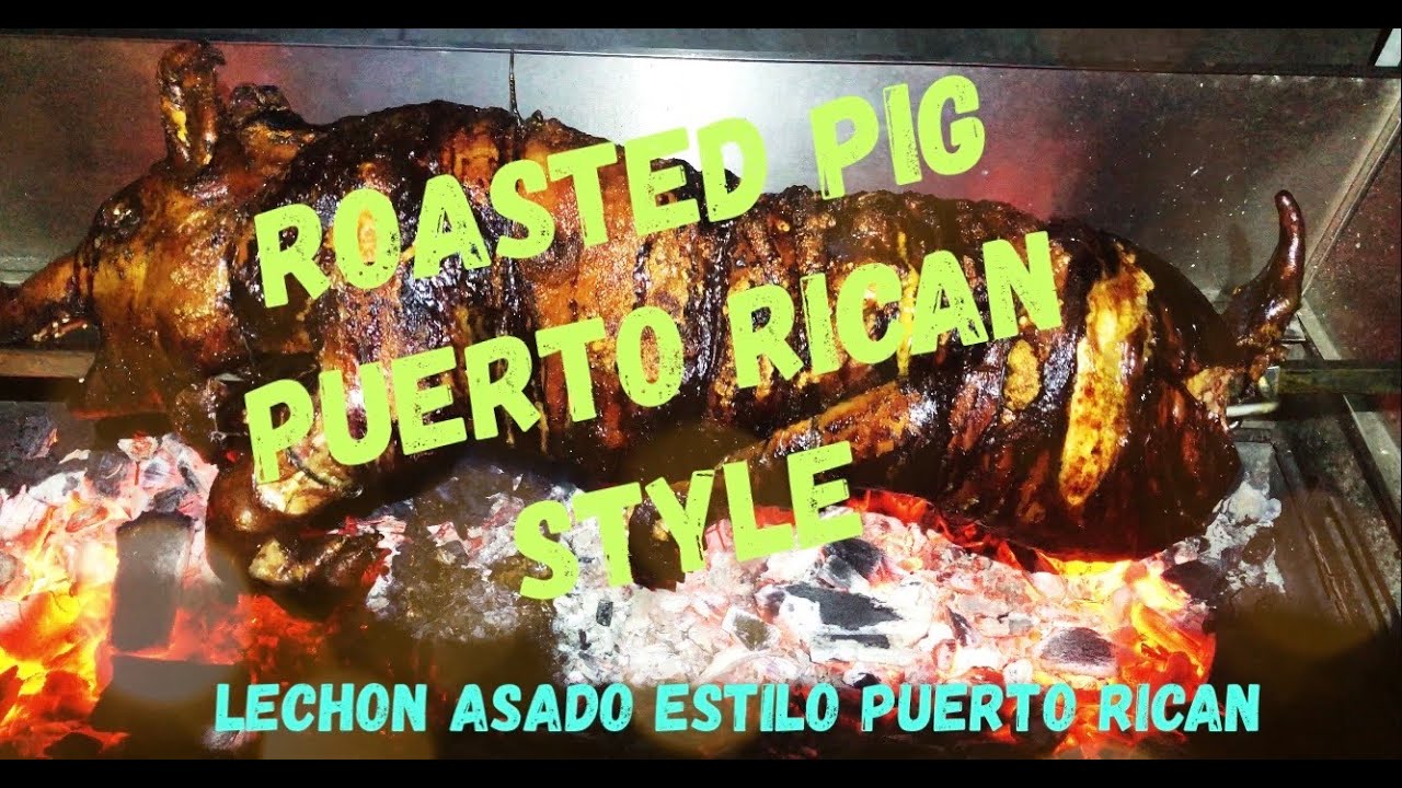 ROASTED PIG PUERTO RICAN STYLE or LECHON ASADO AL ESTILO DE PUERTO RICO ...