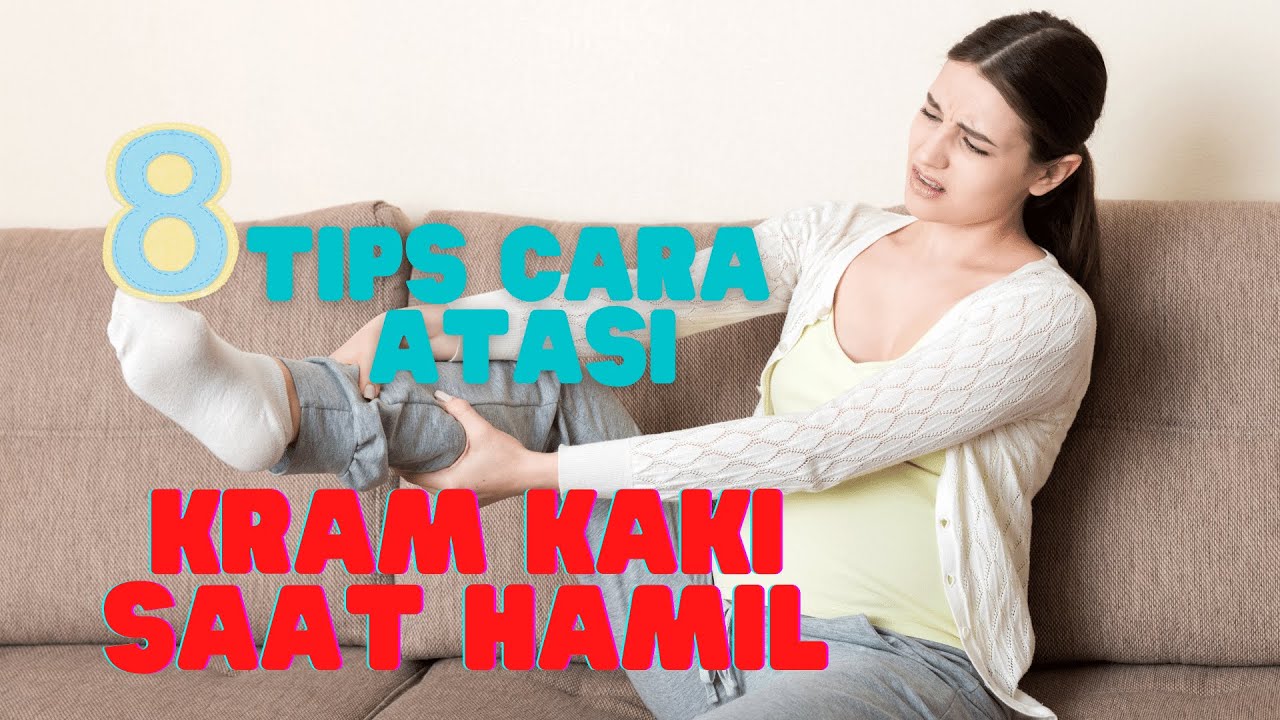 8 Tips cara atasi kram kaki saat hamil - YouTube