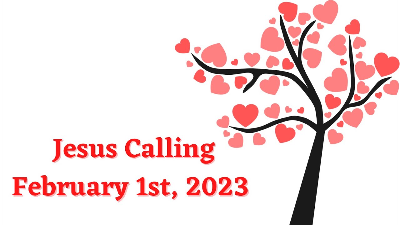 Jesus Calling Daily Devotional for February 1st #jesuscalling # ...