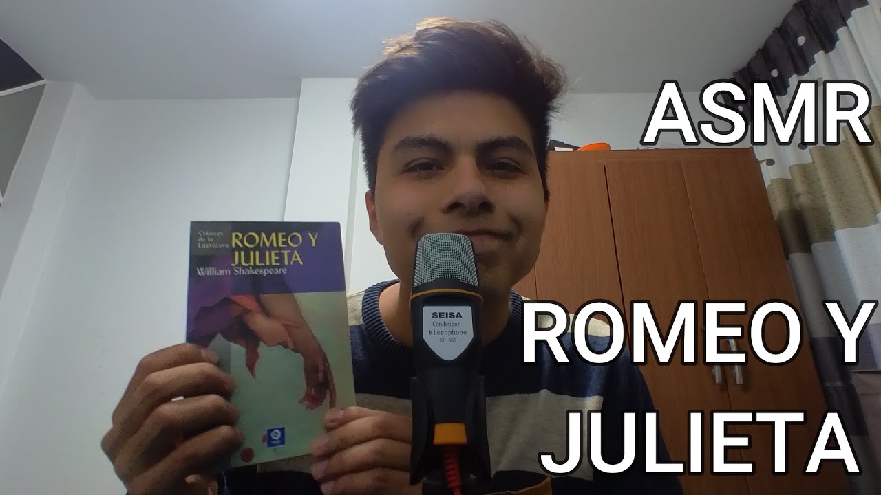ASMR LEYENDO ROMEO Y JULIETA 1 - YouTube