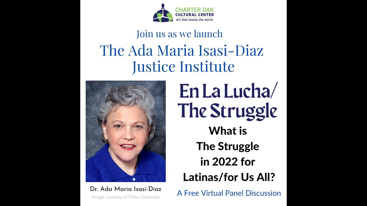 The Launch of the Ada Maria Isasi-Diaz Justice Institute: EN LA LUCHA ...