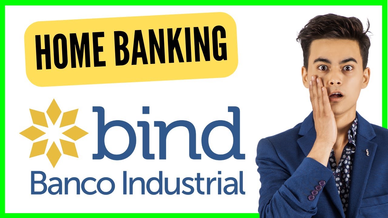 BIND24 】¿Cómo hacer Home Banking BIND 24? » BANCO INDUSTRIAL 2025 - YouTube