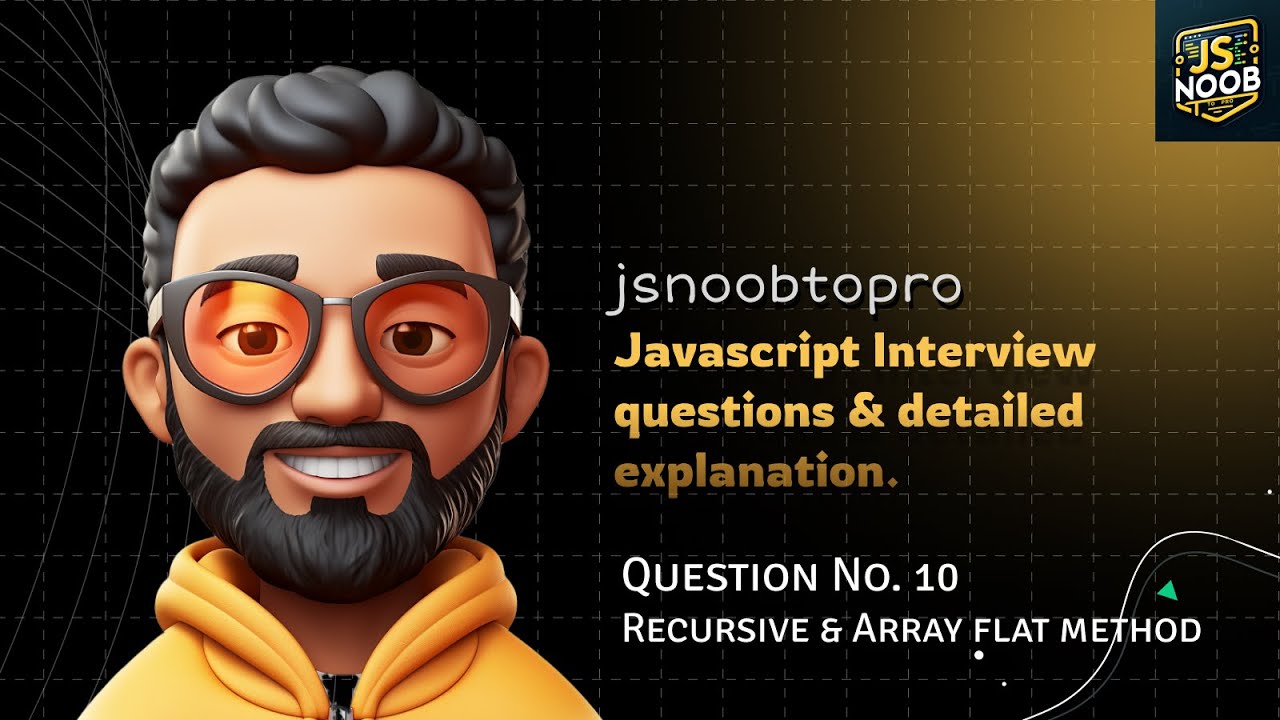 Js Interview Question 10 Recursive Function And Js Array Flat Method 2087