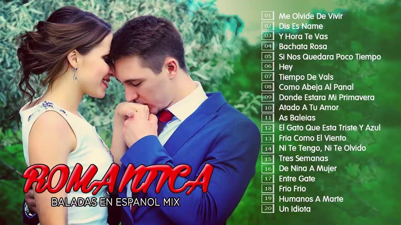 Musica Romantica Canciones De Amor - Mejores Exitos Baladas Romanticas ...