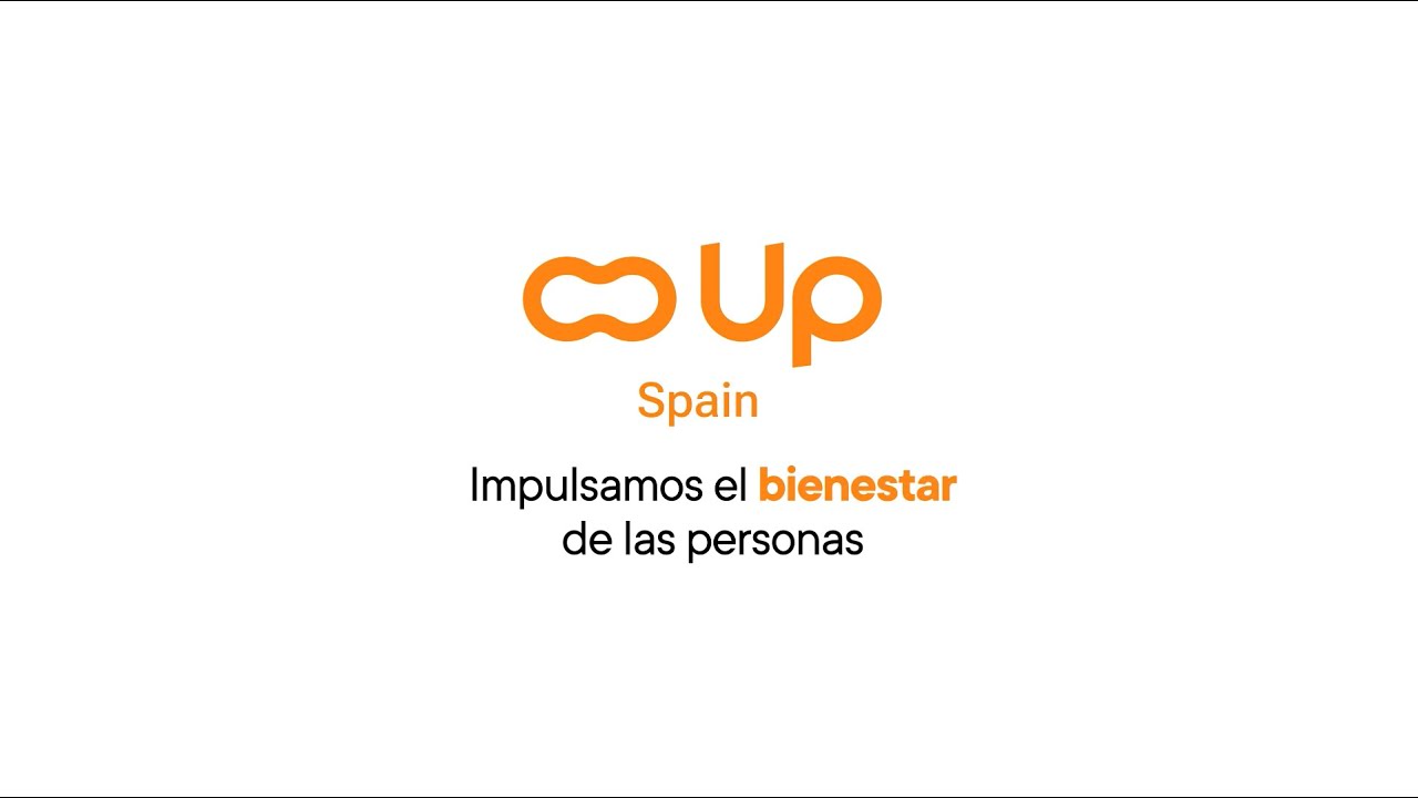 Up Spain | Impulsamos el bienestar de las personas - YouTube