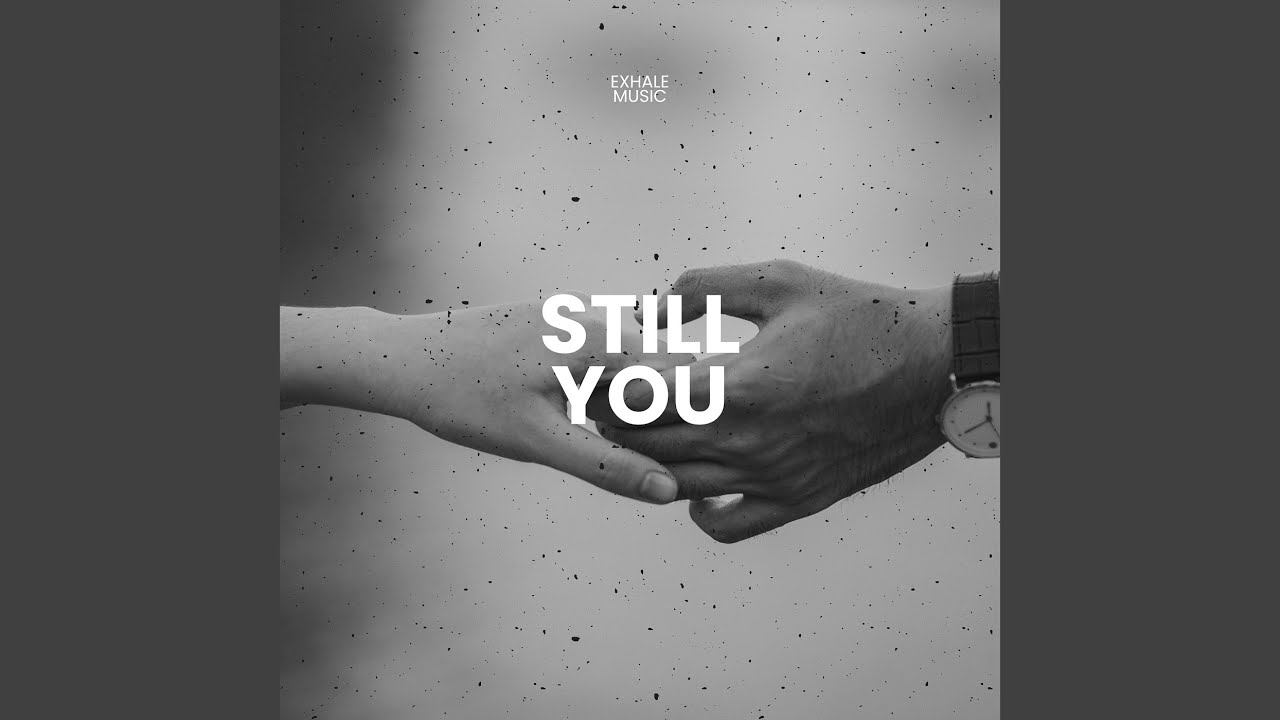 Still You - YouTube