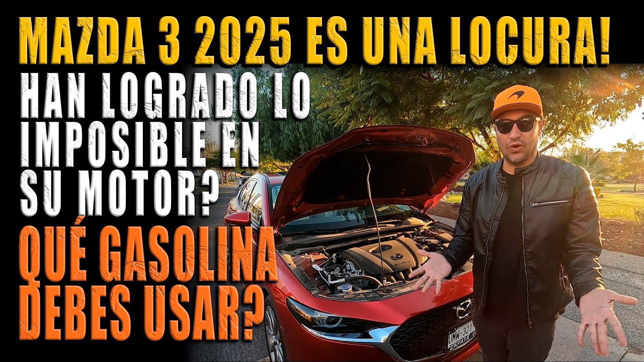 MAZDA 3 2025 🔴 QUE TIPO DE GASOLINA PUEDO USAR ? - YouTube