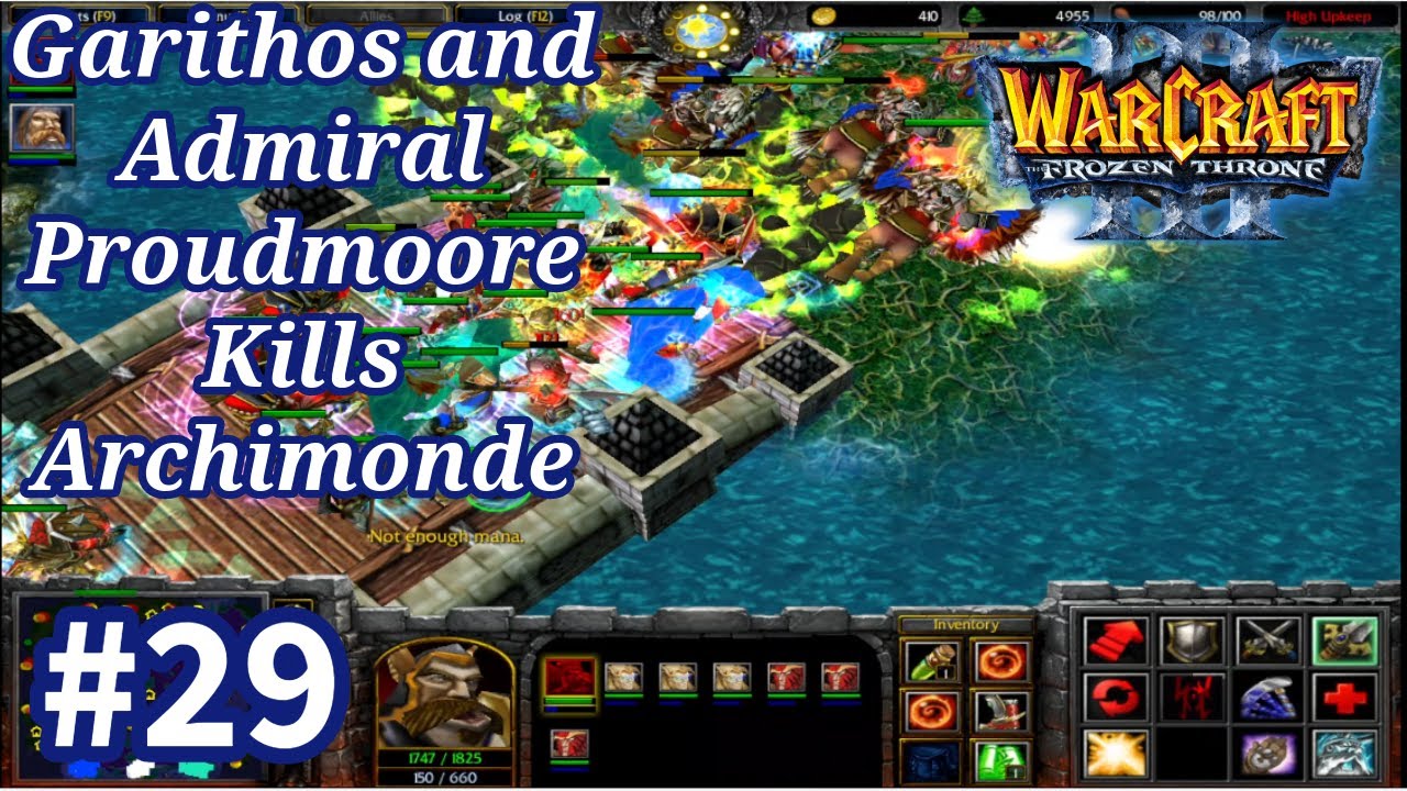 Warcraft 3 || Garithos and Admiral Proudmoore kills Archimonde - YouTube