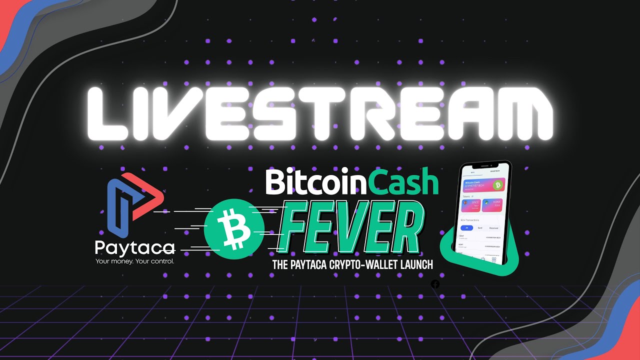 Bitcoin Cash Fever: The Paytaca Crypto-Wallet Launch - YouTube
