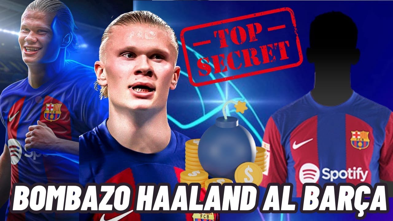 🚨💣 BOMBAZO HAALAND AL BARÇA DE ÚLTIMA HORA - PSG vs FCB - LOS JOAOS ...